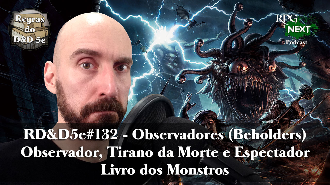 RD&D5e#132: Observadores (Beholders) - Observador, Tirano da Morte e ...